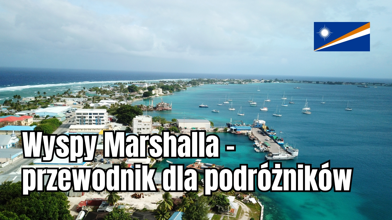 Wyspy Marshalla – przewodnik turystyczny 2026 - Odkryjwakacje.pl