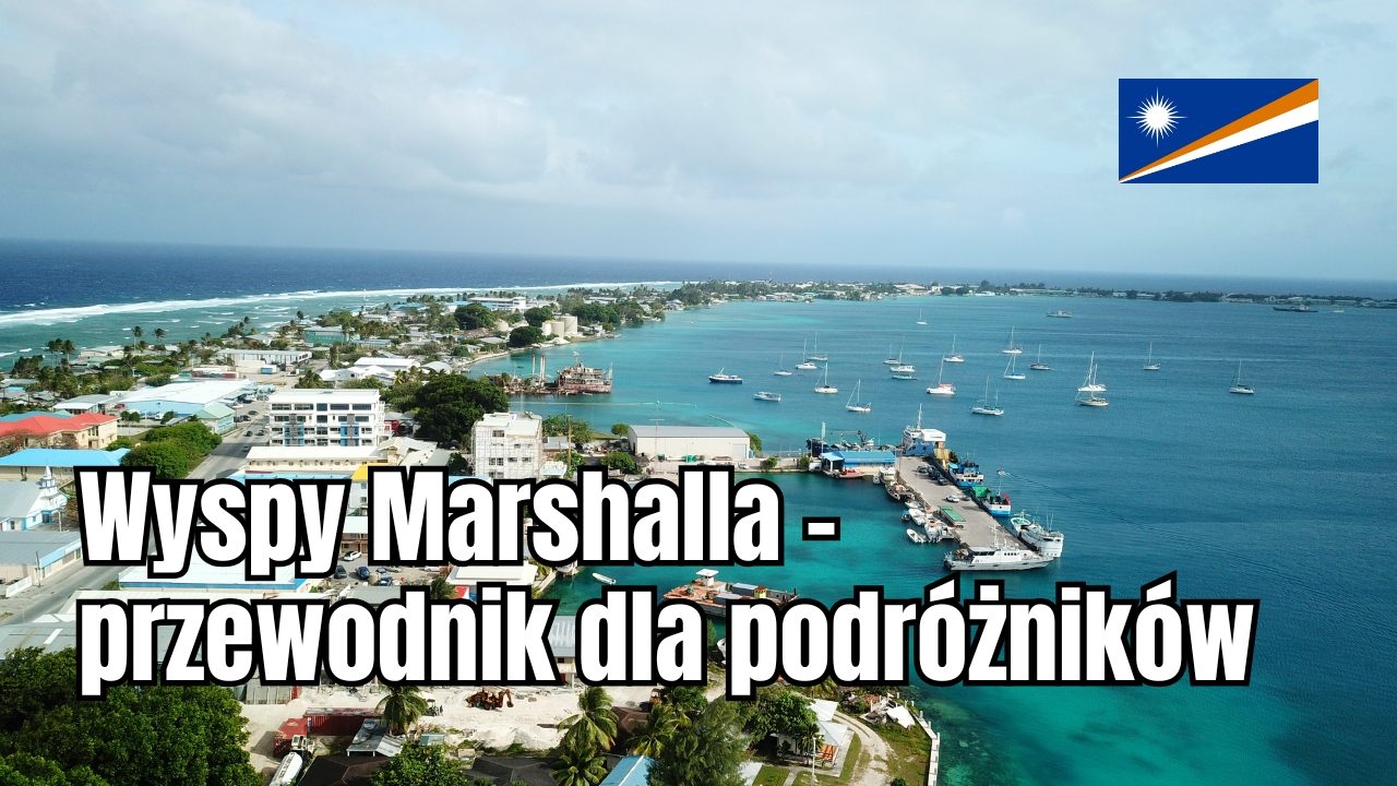 Wyspy Marshalla – przewodnik turystyczny 2026 - Odkryjwakacje.pl